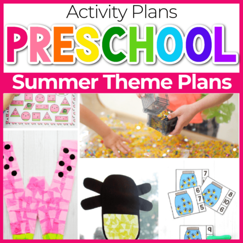 20+ Fun Summer Lesson Plans for Preschool