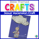 FREE Jesus' Ascension Craft and Scripture Printables